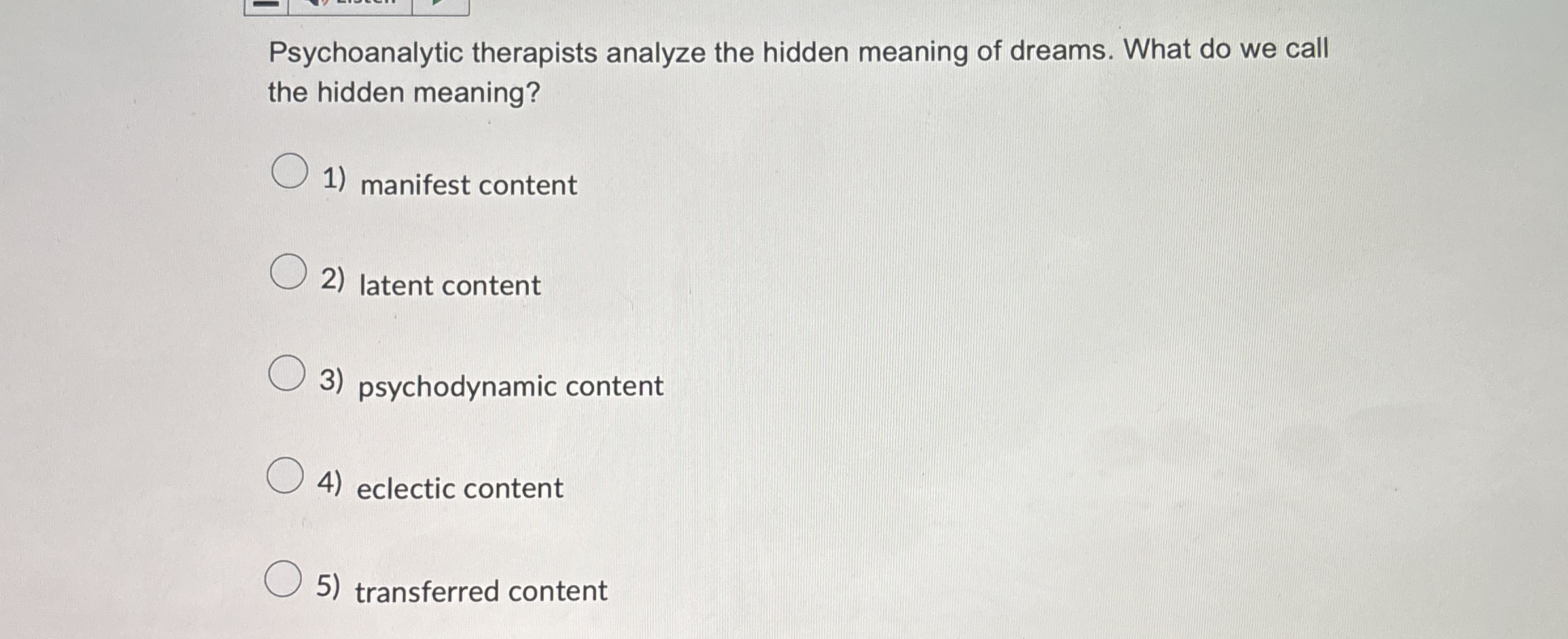 Solved Psychoanalytic therapists analyze the hidden meaning | Chegg.com