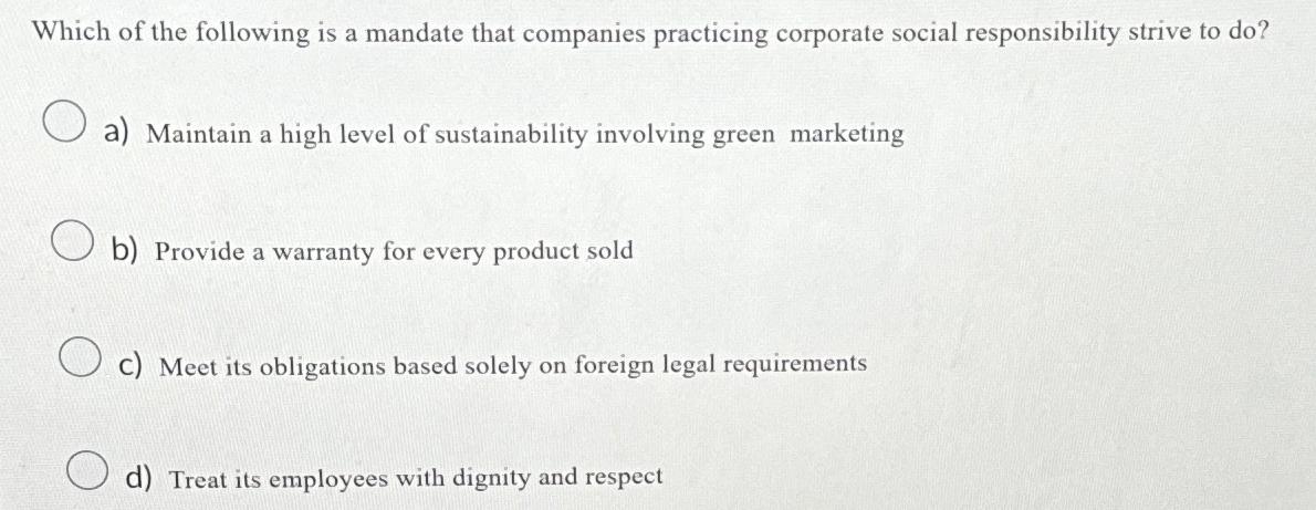 Solved Which of the following is a mandate that companies | Chegg.com