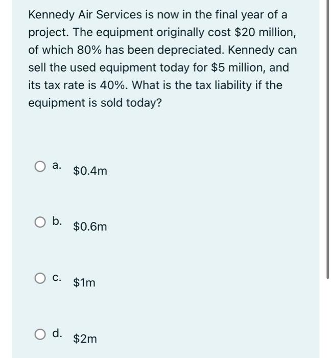Solved Kennedy Air Services is now in the final year of a | Chegg.com