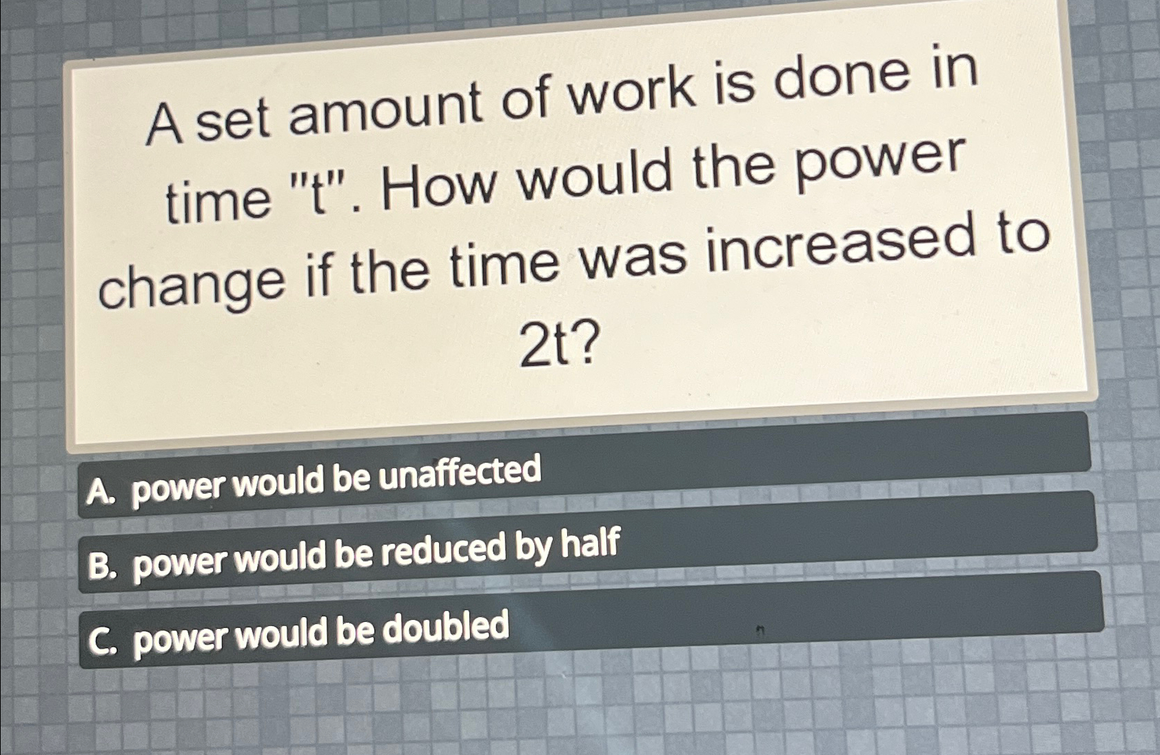 Solved A set amount of work is done in time " t ". ﻿How | Chegg.com