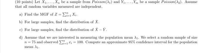 Solved (10 points) Let X1,…,Xn be a sample from Poisson (λ1) | Chegg.com