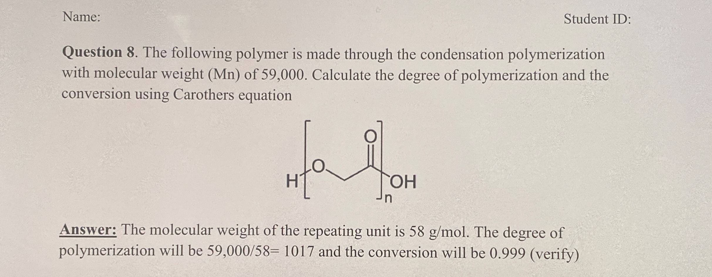 NamQuestion 8. ﻿The following polymer is made through | Chegg.com