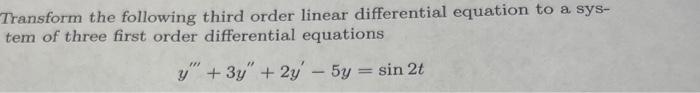 Solved ransform the following third order linear | Chegg.com
