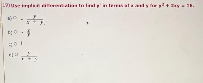 Solved 19) Use implicit differentiation to find y′ in terms | Chegg.com