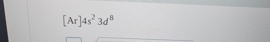 Solved [Ar]4s23d8what is the element name | Chegg.com
