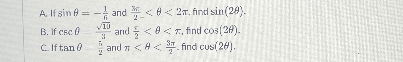 Solved A. ﻿If sinθ=-16 ﻿and 3π2