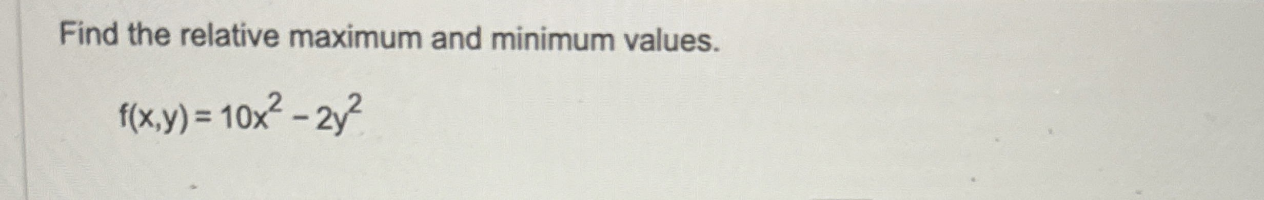 Solved Find the relative maximum and minimum | Chegg.com