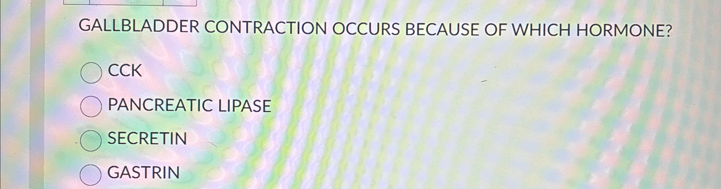 Solved GALLBLADDER CONTRACTION OCCURS BECAUSE OF WHICH | Chegg.com