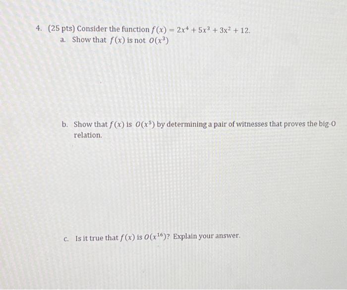 Solved 4. (25 pts) Consider the function | Chegg.com Solved 4. (25 pts) Consider the function | Chegg.com
