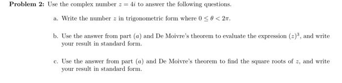 Solved blem 2: Use the complex number z=4i to answer the | Chegg.com