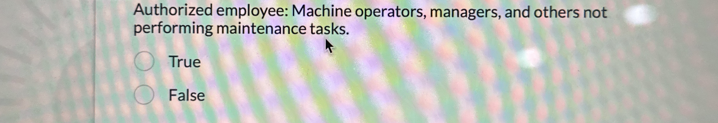 Solved Authorized employee: Machine operators, managers, and | Chegg.com