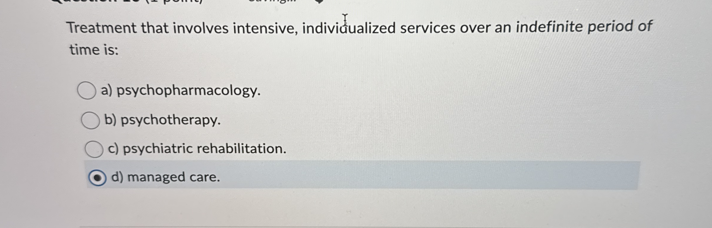 Solved Treatment that involves intensive, indiviualized | Chegg.com