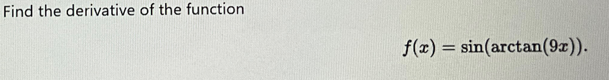 Solved Find the derivative of the | Chegg.com