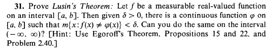 Solved 31 Prove Lusins Theorem Let F Be A Measurable
