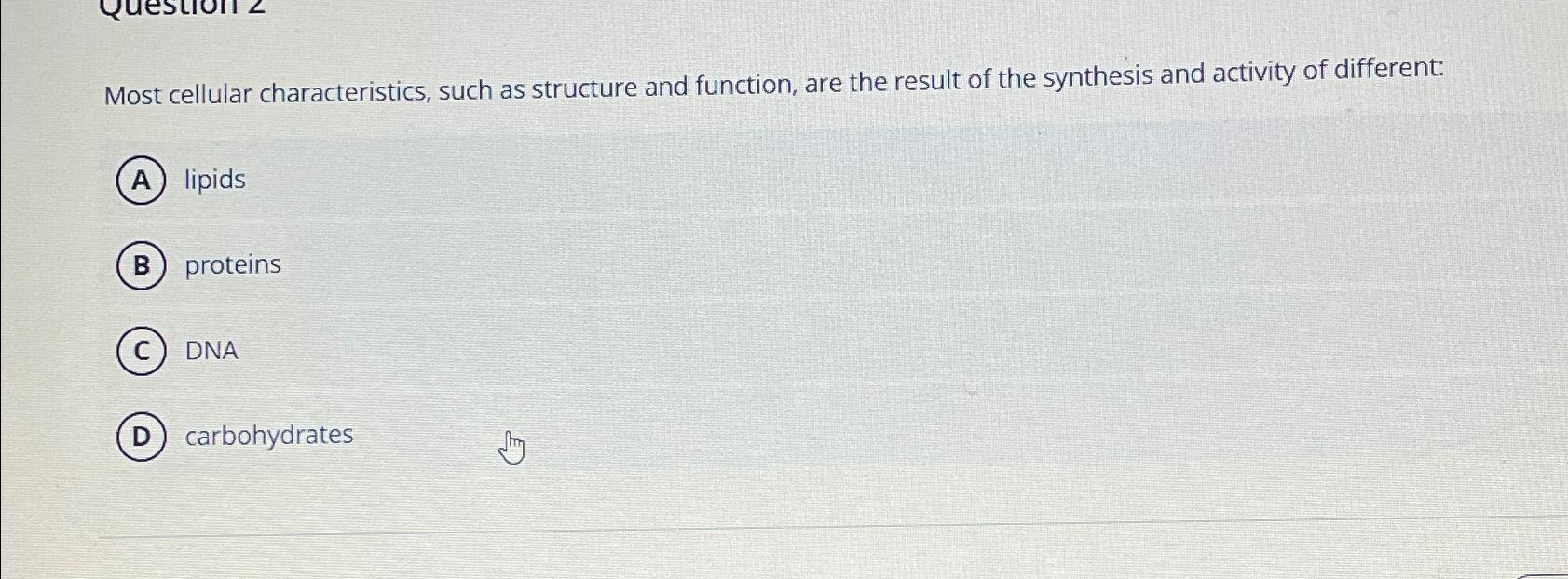 Solved Most cellular characteristics, such as structure and | Chegg.com