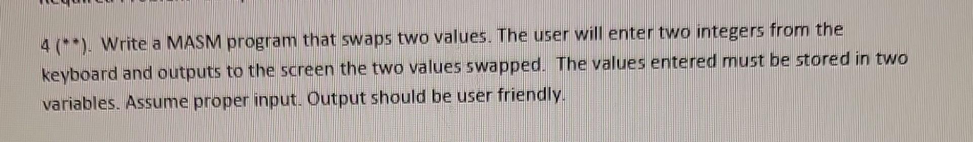 Solved 4(*). Write a MASM program that swaps two values. The | Chegg.com Solved 4(*). Write a MASM program that swaps two values. The | Chegg.com