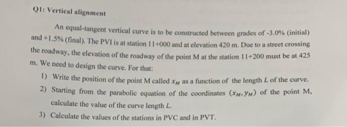 Solved Q1: Vertical alignment An equal-tangent vertical | Chegg.com