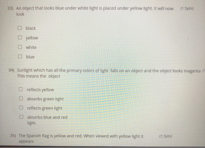 Solved 33) An object that looks blue under white light is | Chegg.com