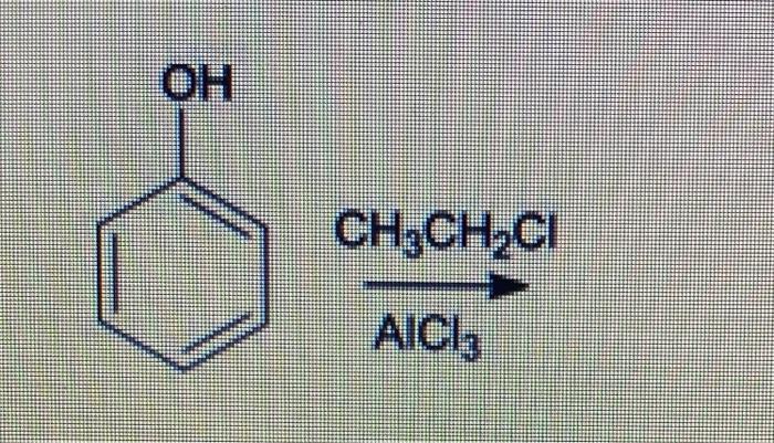 Solved CH3CH2Cl AlCl3 OH + NaOH | Chegg.com