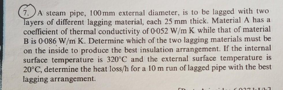 Solved 7. A steam pipe, 100 mm external diameter, is to be | Chegg.com