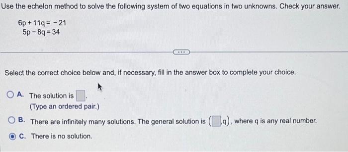 Solved Use the echelon method to solve the following system | Chegg.com