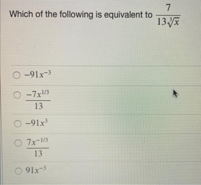 Solved Which of the following is equivalent to 7 13.7x 0 | Chegg.com