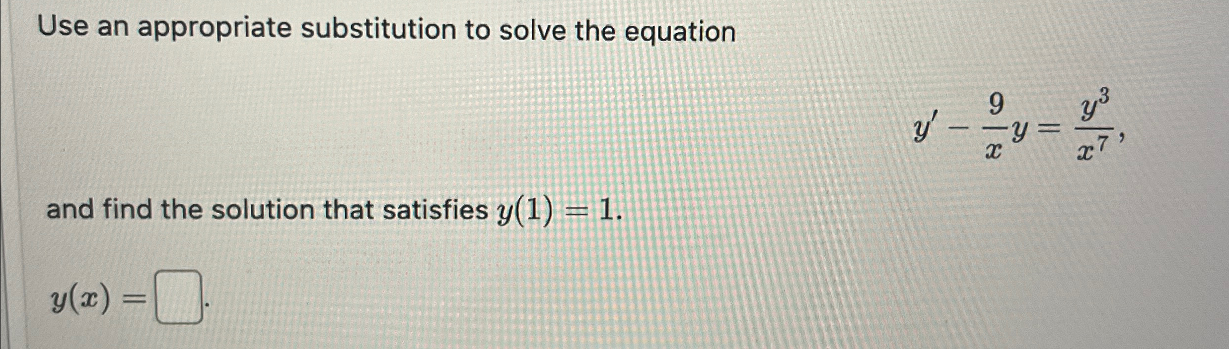 Solved Use an appropriate substitution to solve the | Chegg.com