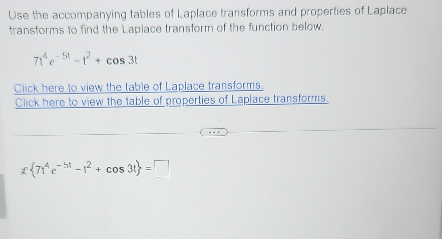 Solved Use the accompanying tables of Laplace transforms and | Chegg.com