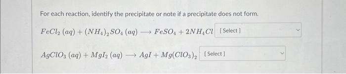 Solved For each reaction, identify the precipitate or note | Chegg.com