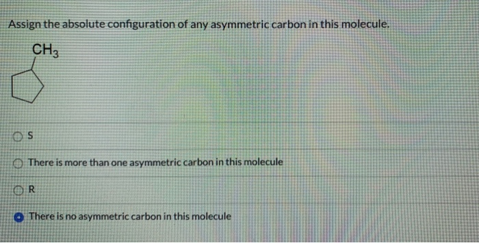 Solved Assign the absolute configuration of any asymmetric | Chegg.com