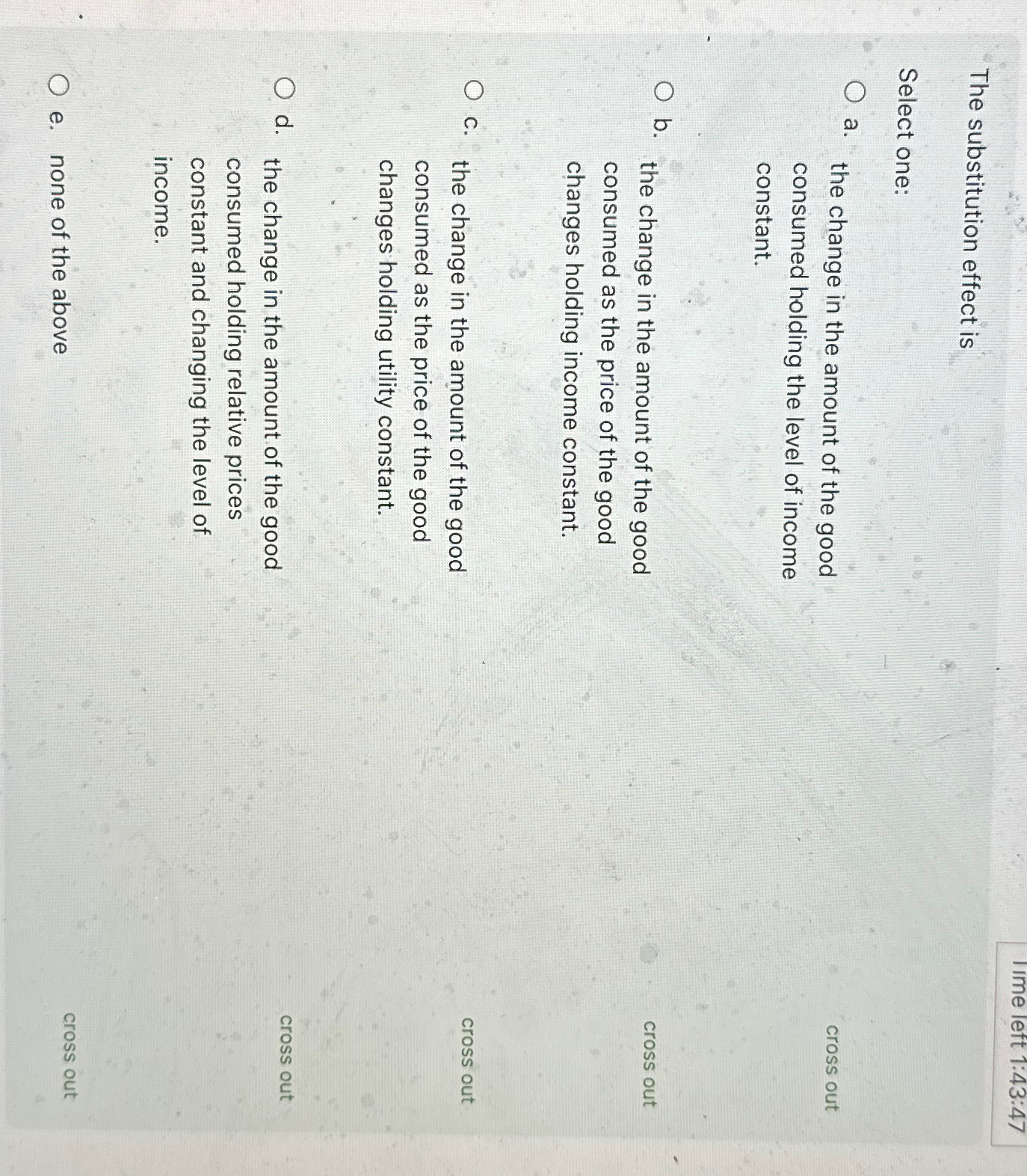 Solved IIme left 1:43:47The substitution effect isSelect | Chegg.com