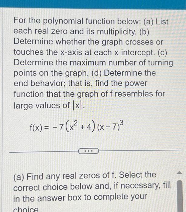 Solved For the polynomial function below: (a) List each real | Chegg.com