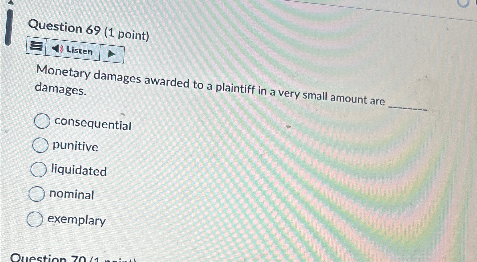 Solved Question 69 (1 ﻿point)ListenMonetary damages awarded | Chegg.com