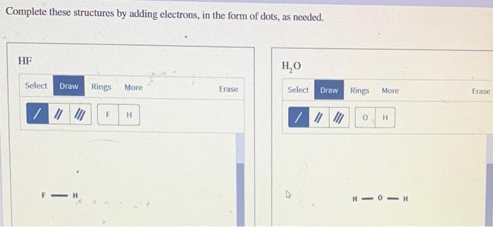 Solved Complete these structures by adding electrons, in the | Chegg.com
