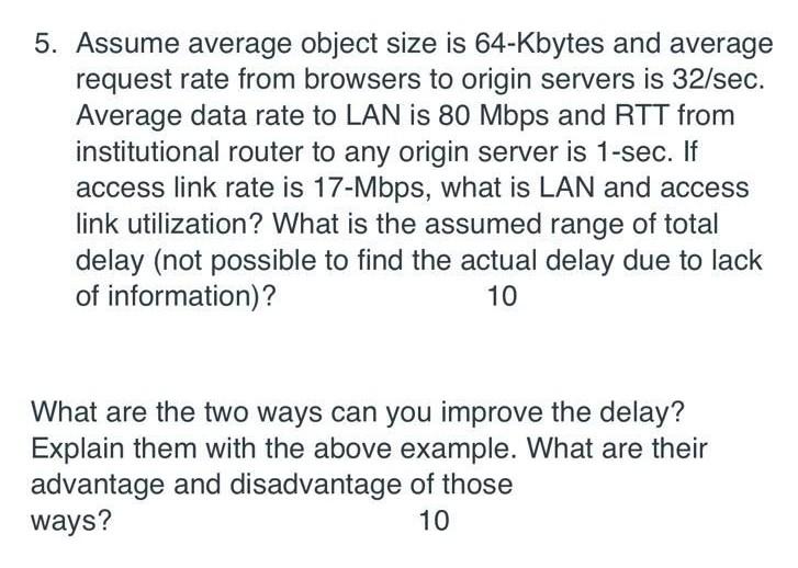 Solved 5. Assume average object size is 64− Kbytes and | Chegg.com