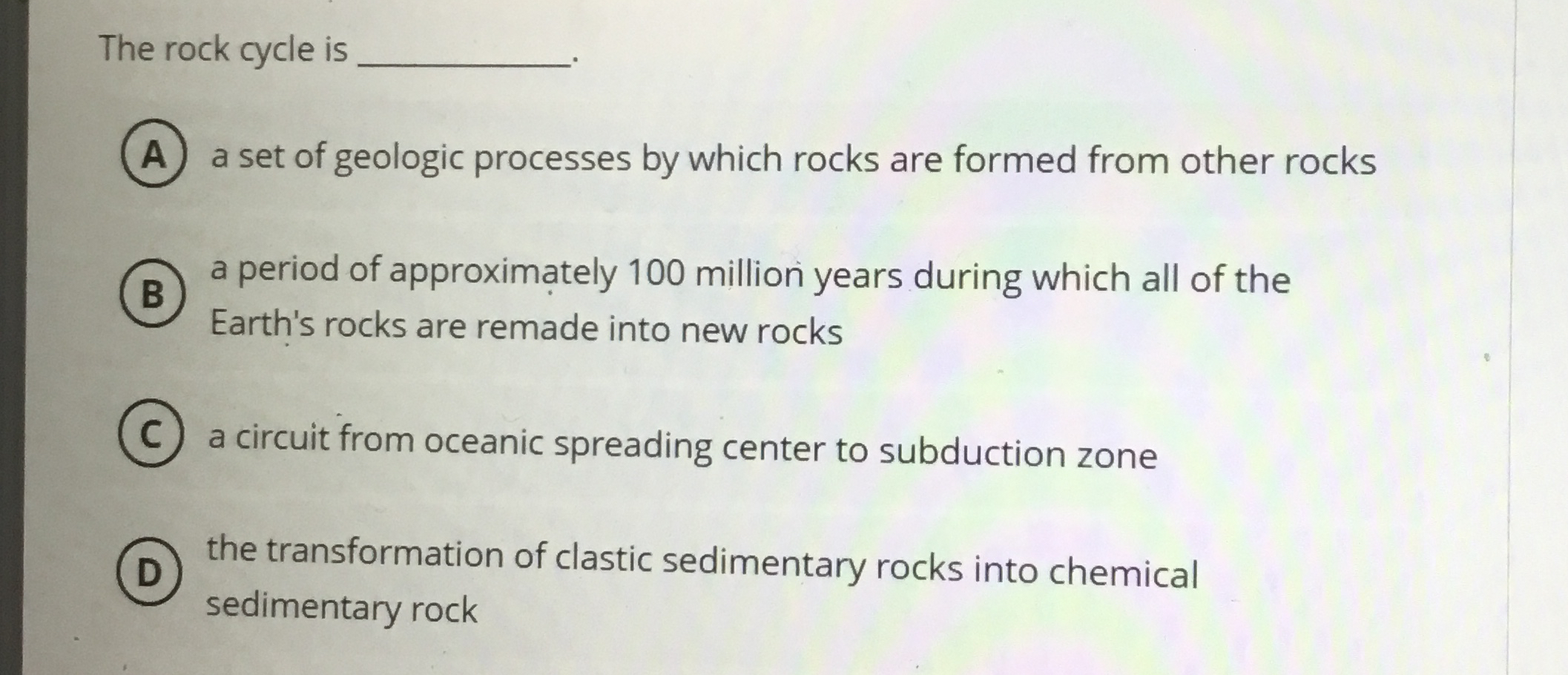 Solved The rock cycle isa set of geologic processes by which | Chegg.com
