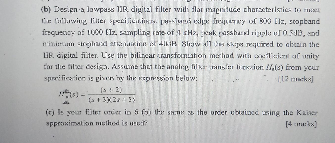Solved (b) Design a lowpass IIR digital filter with flai | Chegg.com