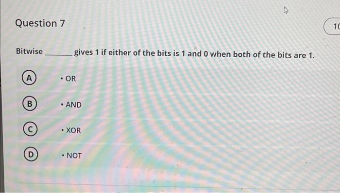 Solved Bitwise gives 1 if either of the bits is 1 and 0 when | Chegg.com