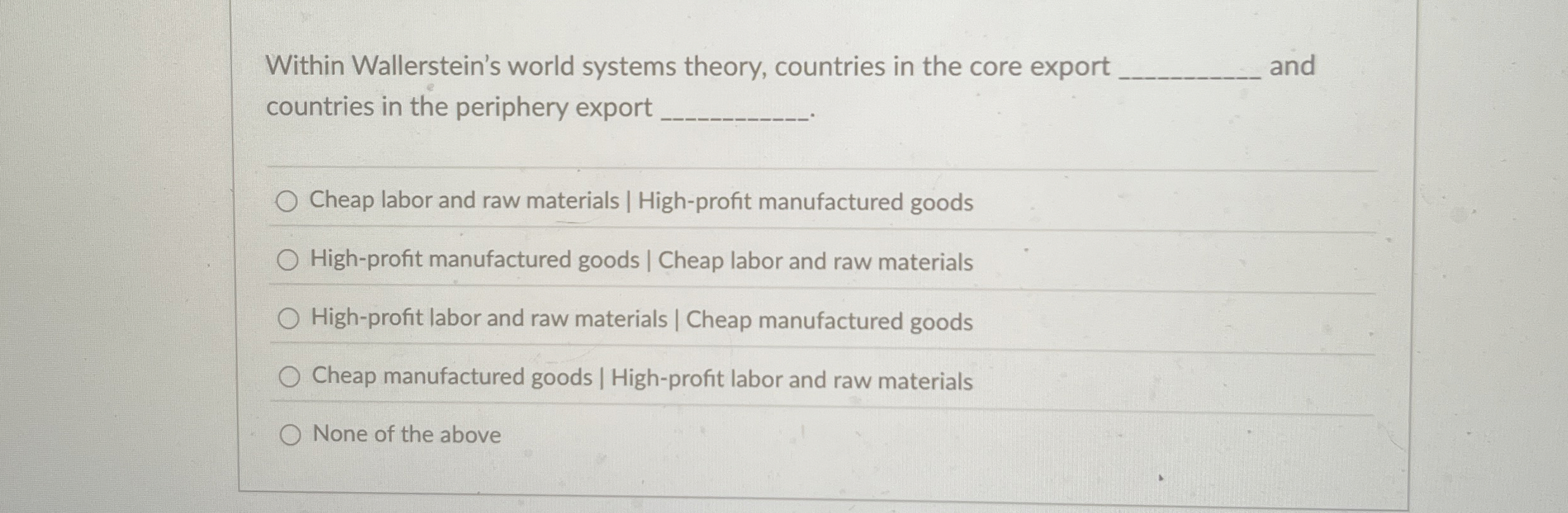 Solved Within Wallerstein's world systems theory, countries | Chegg.com