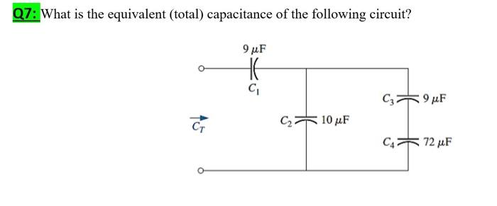 [Solved]: 27: What is the equivalent (total) capacitance of