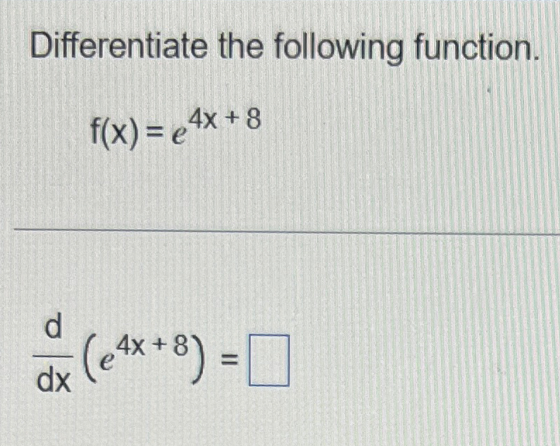 Solved Differentiate the following | Chegg.com