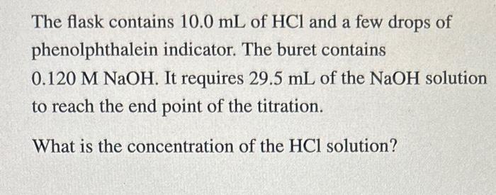 Solved The flask contains 10.0 mL of HCl and a few drops of | Chegg.com