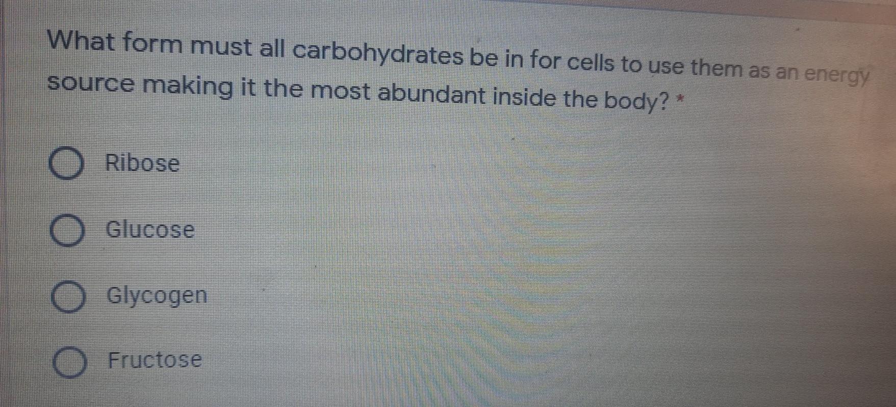 Solved What form must all carbohydrates be in for cells to | Chegg.com