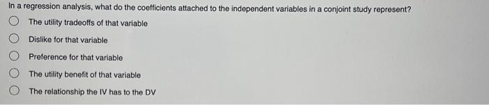 Solved In a regression analysis, what do the coefficients | Chegg.com