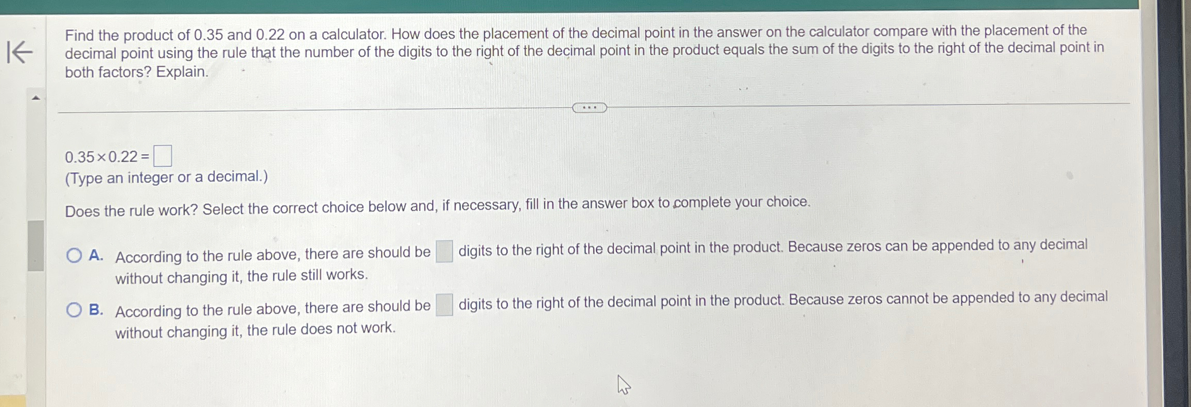 Solved Find the product of 0.35 ﻿and 0.22 ﻿on a calculator. | Chegg.com