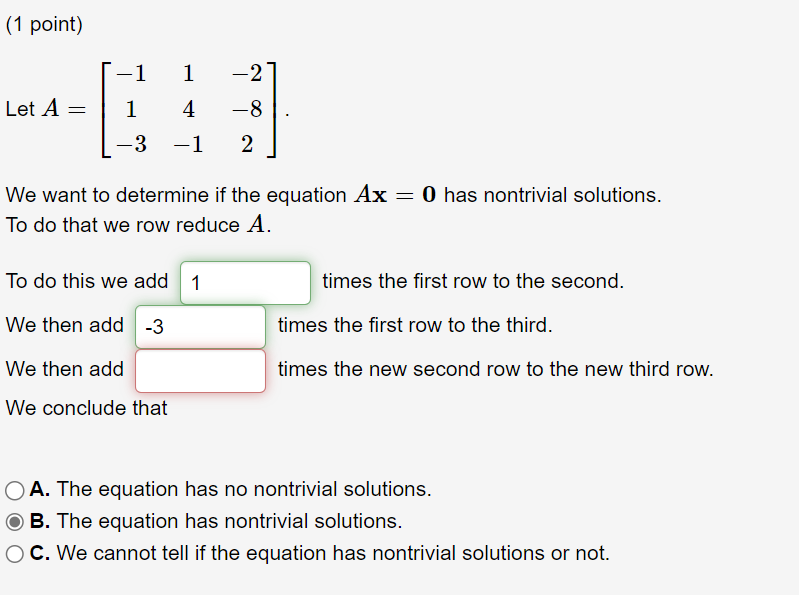 Solved (1 ﻿point)Let A=[-11-214-8-3-12]We want to determine | Chegg.com