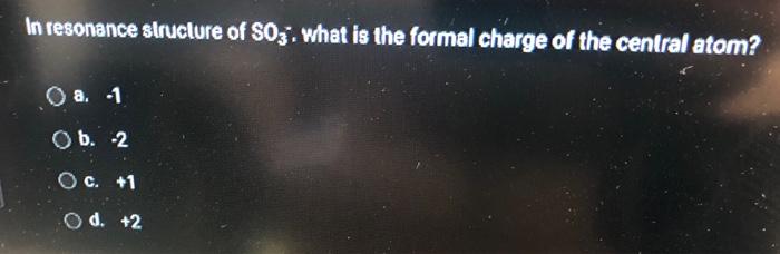 Solved In resonance structure of SO3. what is the formal | Chegg.com