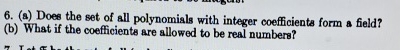 Solved (s) ﻿Does the set of all polynomials with integer | Chegg.com