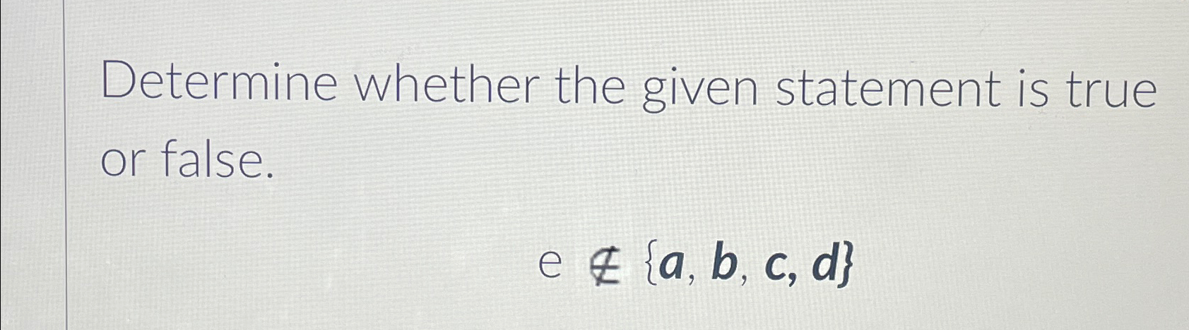 Solved Determine whether the given statement is true or | Chegg.com