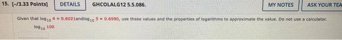 Solved Given that log104=0.6021 andlog log105=0.6990, use | Chegg.com